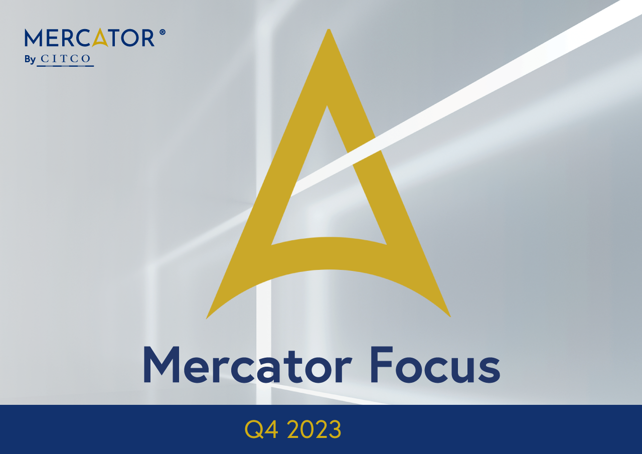 Mercator Focus: Q4 2023 Foreword | Mercator®